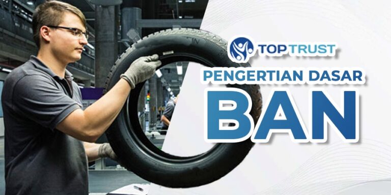 Pengertian Ban, Fungsi, Jenis. dan Komponen Ban