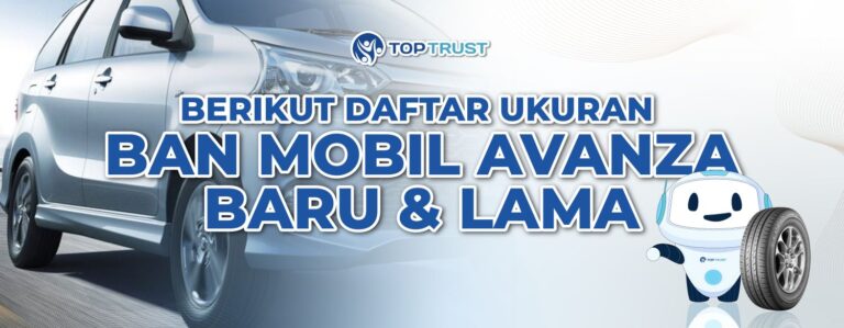 Daftar Ukuran Ban Mobil Avanza Baru dan Lama